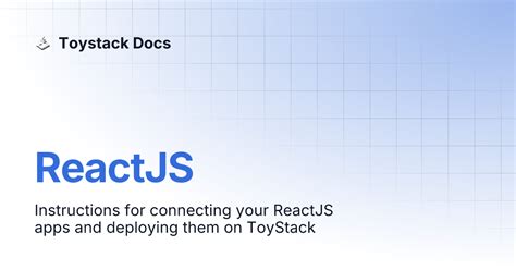 Reactjs Toystack Docs