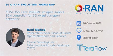 Teraflow Invited To 6g O Ran Evolution Workshop Teraflow
