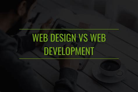 Web Design Vs Web Development Whats The Difference Ascii System