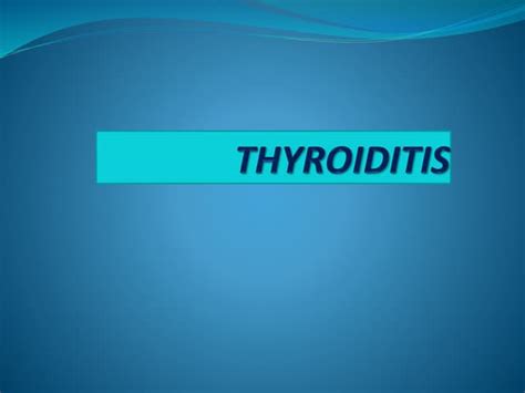 Thyroiditis Pptx