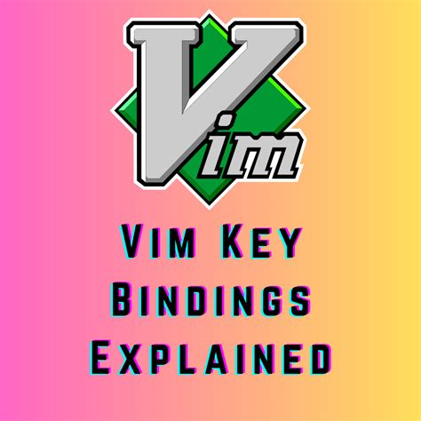 vim key bindings vim keys list reference