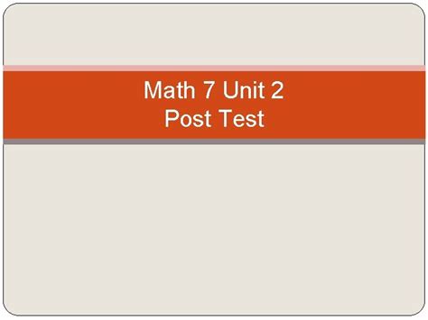 Math 7 Unit 2 Post Test Paul Started