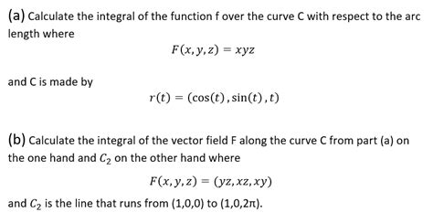 Solved A Calculate The Integral Of The Function F Over The Chegg