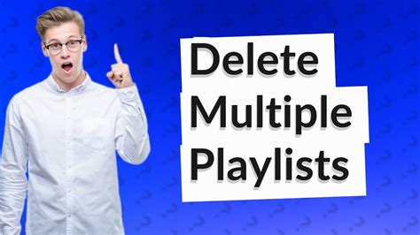 Can I Delete Multiple Playlists Youtube