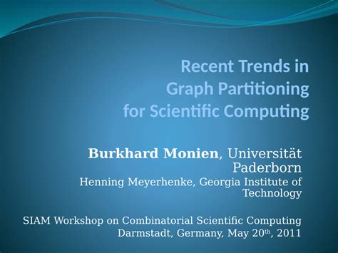 Pdf Slides For Recent Trends In Graph Partitioning For Scientific Computing
