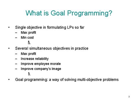 linear goal programming 1 what is goal programming