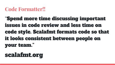 Format Things With Scalafmt Speaker Deck