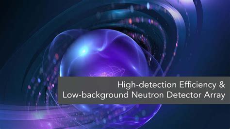 Low Background Neutron Detector For Precise Measurement Of Reaction Cross Section Lifeboat