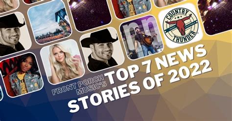 Top Country Music News Stories Of 2022 Front Porch Music