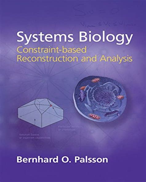 Systems Biology Constraint Based Reconstruction And Analysis Engineering Books