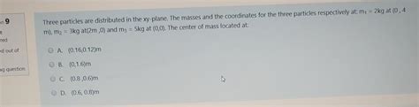 solved on 9 three particles are distributed in the xy plane