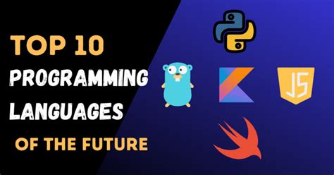 Top 10 Programming Languages Of The Future