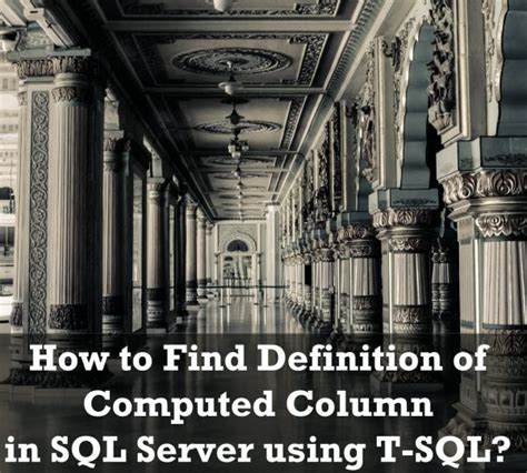 How To Find Definition Of Computed Column In Sql Server Using T Sql Interview Question Of The