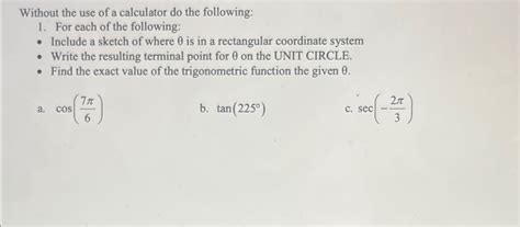 Solved Without The Use Of A Calculator Do The Following For Chegg