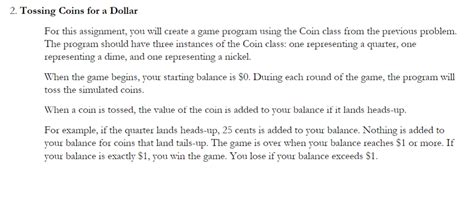 Solved Tossing Coins For A Dollar For This Assignment You Chegg