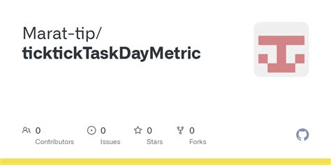 Github Marat Tiptickticktaskdaymetric
