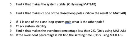 Solved For The Closed Loop System Shown Below If The Input Chegg