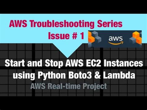Start and Stop AWS EC2 Instances using Python Boto3 & Lambda | AWS Real-time Troubleshooting ...