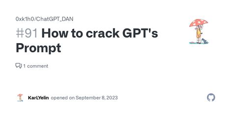 how to crack gpt s prompt · issue 91 · 0xk1h0 chatgpt dan · github