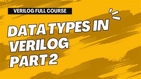 Day 4 Vector Integer Real And Time Data Types 60 Day Verilog Workshop All About Vlsi