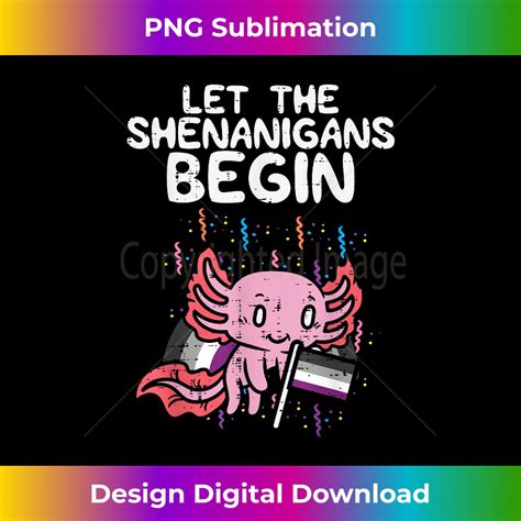 Let Shenanigans Begin Axolotl Asexual Flag Ace Pride Lgbtq Inspire