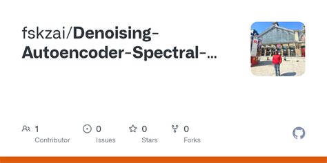 GitHub Fskzai Denoising Autoencoder Spectral Data