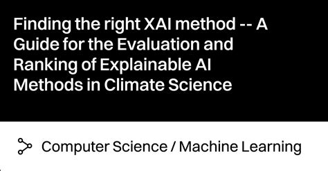 Trouver la bonne méthode XAI-Un Guide pour l'Évaluation et le ...
