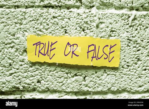 Text Showing Inspiration True Or False Conceptual Photo Decide Between A Fact Or Telling A Lie
