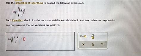 SOLVED: Use the properties of logarithms expand the following expression_ log Each logarithm ...