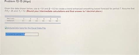 solved problem 12 13 algo given the data shown below use