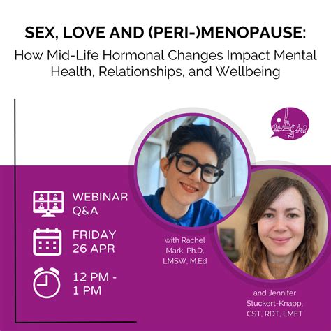 Sex Love And Peri Menopause How Mid Life Hormonal Changes Impact Mental Health