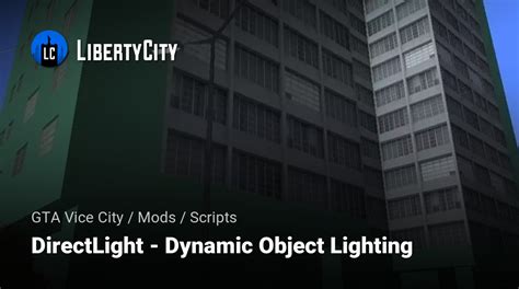Directlight Dynamic Object Lighting For Gta Vice City