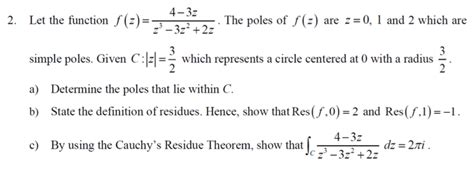 solved let the function f z z3−3z2 2z4−3z the poles of