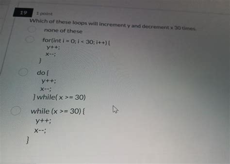 solved 191 ﻿pointwhich of these loops will increment y ﻿and