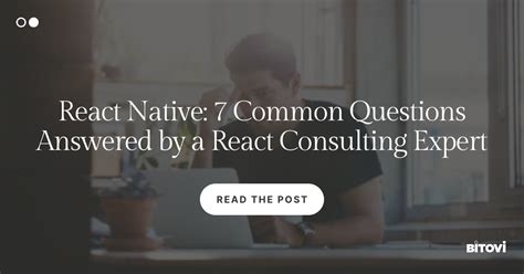 bitovi on linkedin react native 7 common questions answered by a