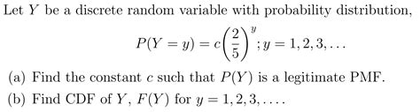 Solved Let Y Be A Discrete Random Variable With Probability Chegg