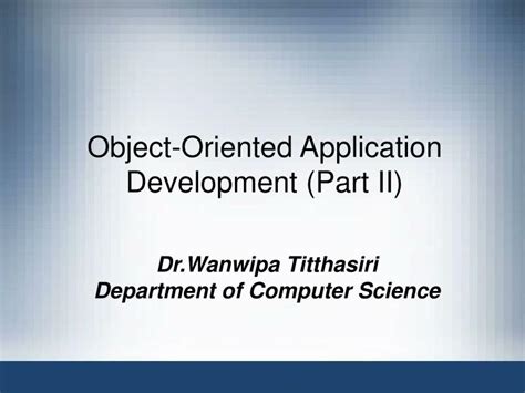 Ppt Object Oriented Application Development Part Ii Powerpoint Presentation Id1772563