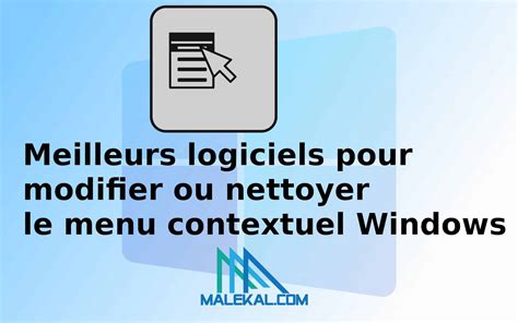 9 Meilleurs Logiciels Pour Modifier Ou Nettoyer Le Menu Contextuel De Windows