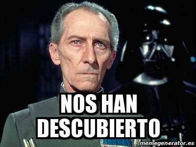 Meme Personalizado Nos Han Descubierto 19620457