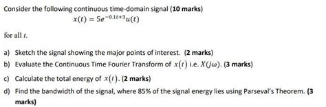 Solved Consider The Following Continuous Time Domain Signal Chegg