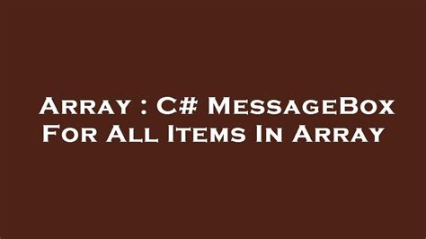 Array C Messagebox For All Items In Array Youtube