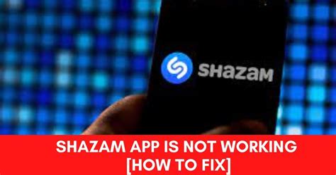 shazam app not working [fix 2022] viraltalky