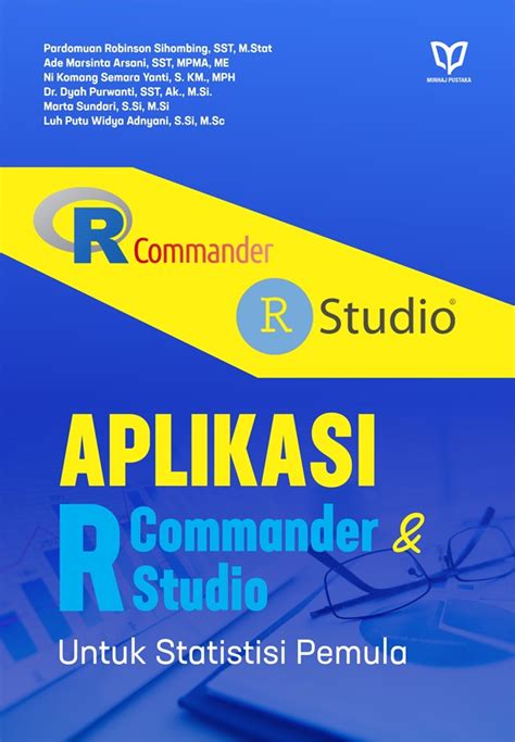 Aplikasi R Commander Dan R Studio Untuk Statistisi Pemula Penerbit Buku Minhaj Pustaka