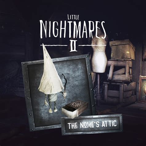 Купить лицензионный ключ Little Nightmares II The Nome`s Attic за 684 ...