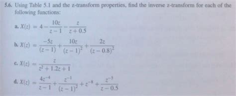 solved 5 6 using table 5 1 and the z transform properties
