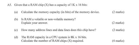 solved given that a ram chip x has a capacity of 1k x 16