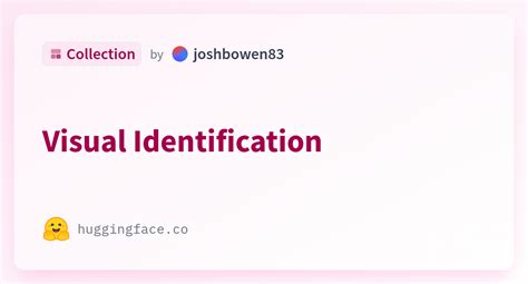 Visual Identification A Joshbowen83 Collection