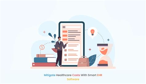 Mitigate Healthcare Costs With Smart Ehr Software