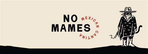 No Mames Mexican Cantina Wethersfield Ct