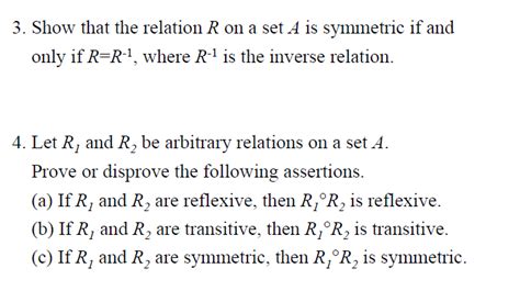 Solved Show That The Relation R On A Set A Is Symmetric Chegg